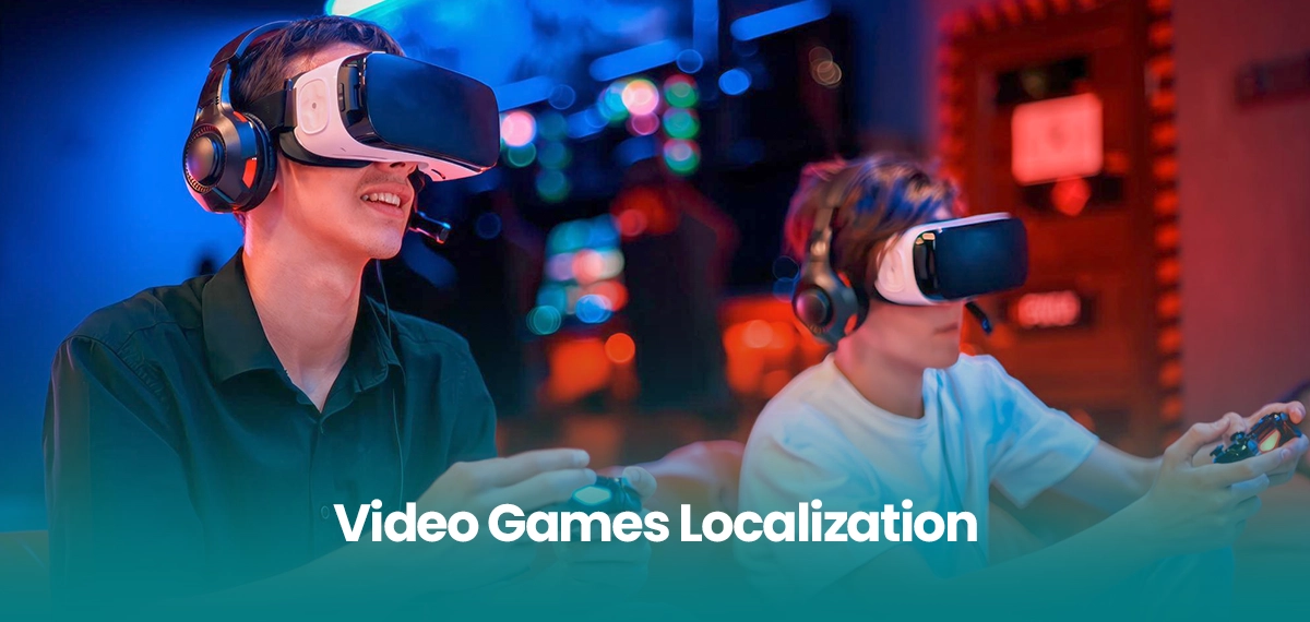 Video Game Localization: Process and Best Practices